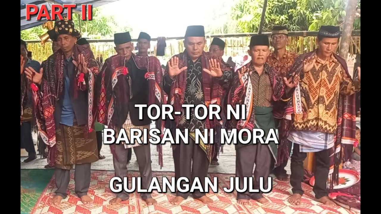 ONANG-ONANG TOR-TOR NI BARISAN NI MORA PART II - YouTube