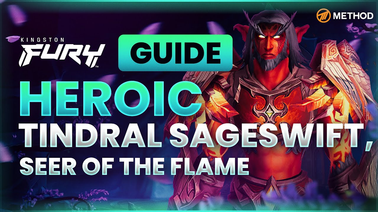 Tindral Sageswift, Seer of the Flame Heroic Boss Guide - YouTube