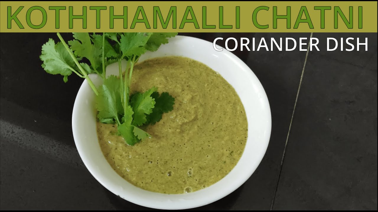 KOTHTHAMALLI CHATNI | CORIANDER DISH | HEALTHY FOOD | CHUMMA SAMAYAL ...
