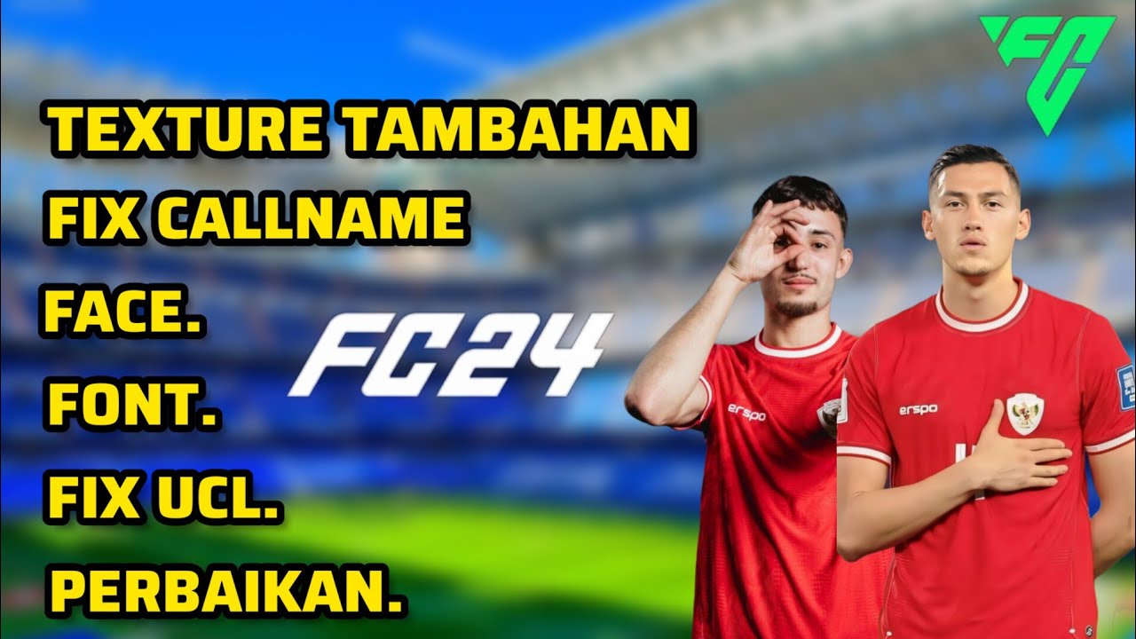 UPDATE TERBARU EA FC 25 FIX CALLNAME FIX UCL DAN PERBAIKAN - YouTube
