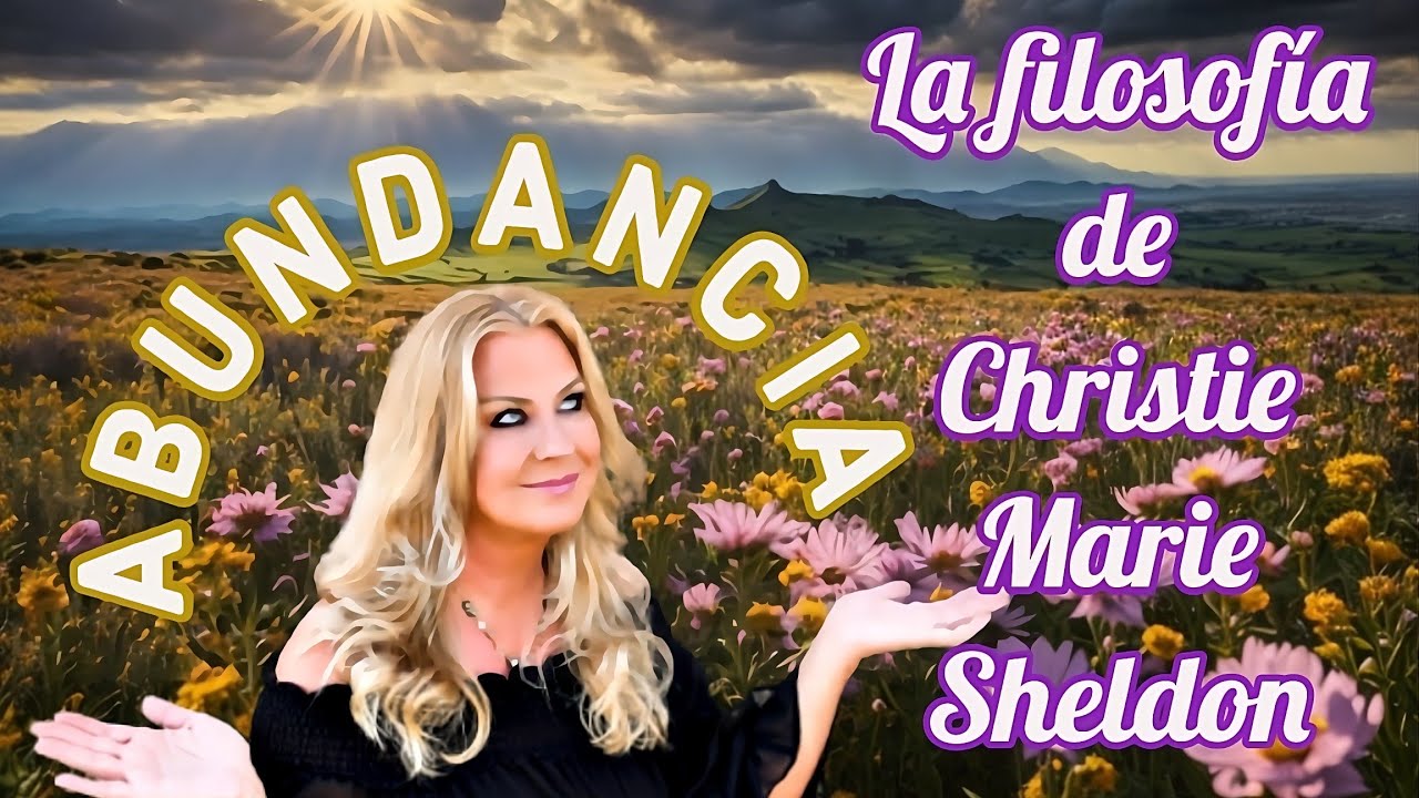 5 CONSEJOS para ATRAER la ABUNDANCIA, según Christie Marie Sheldon ...