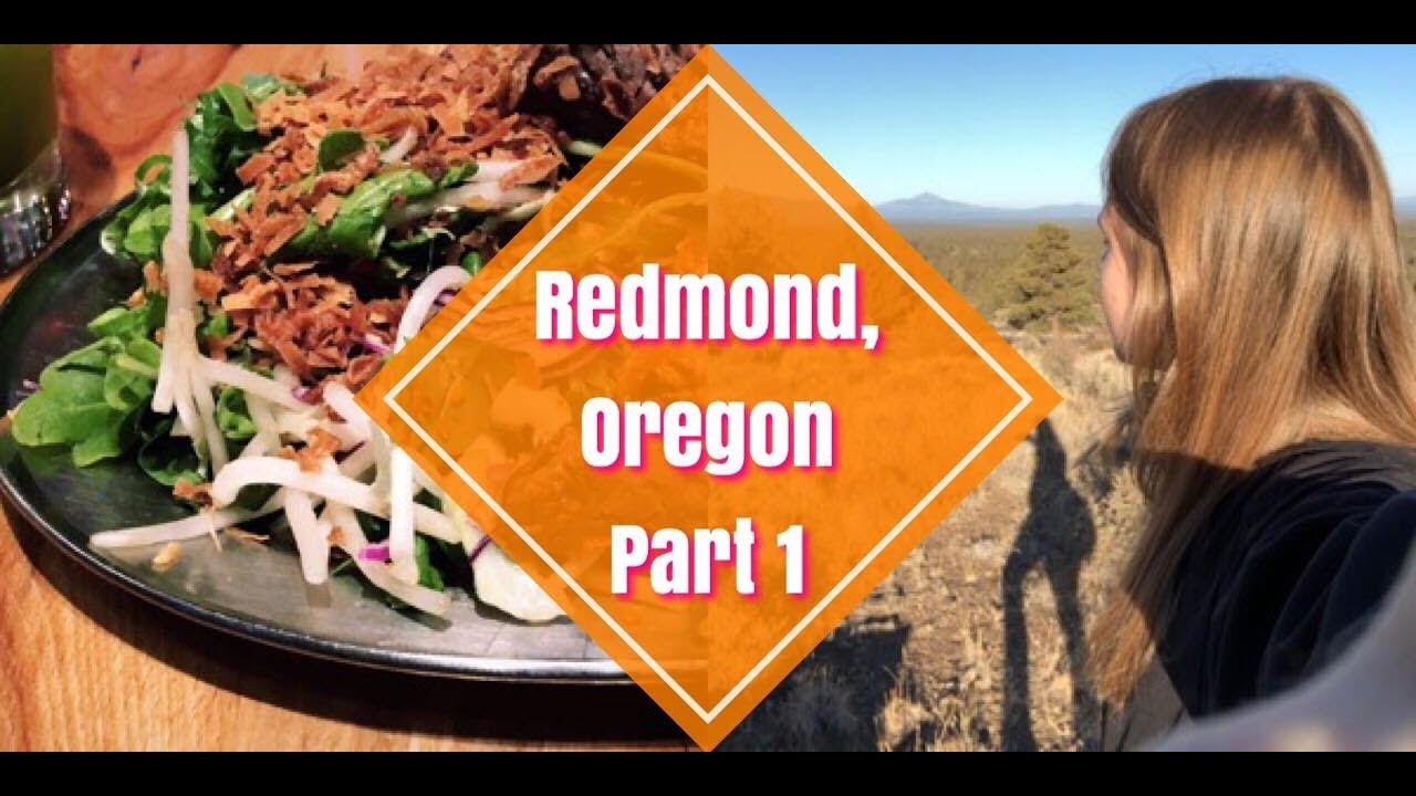 Redmond, Oregon Part 1 - YouTube