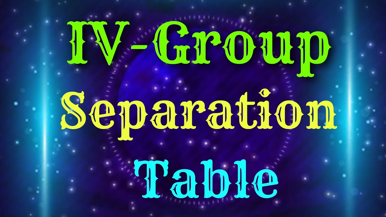 4th Group Separation table - YouTube