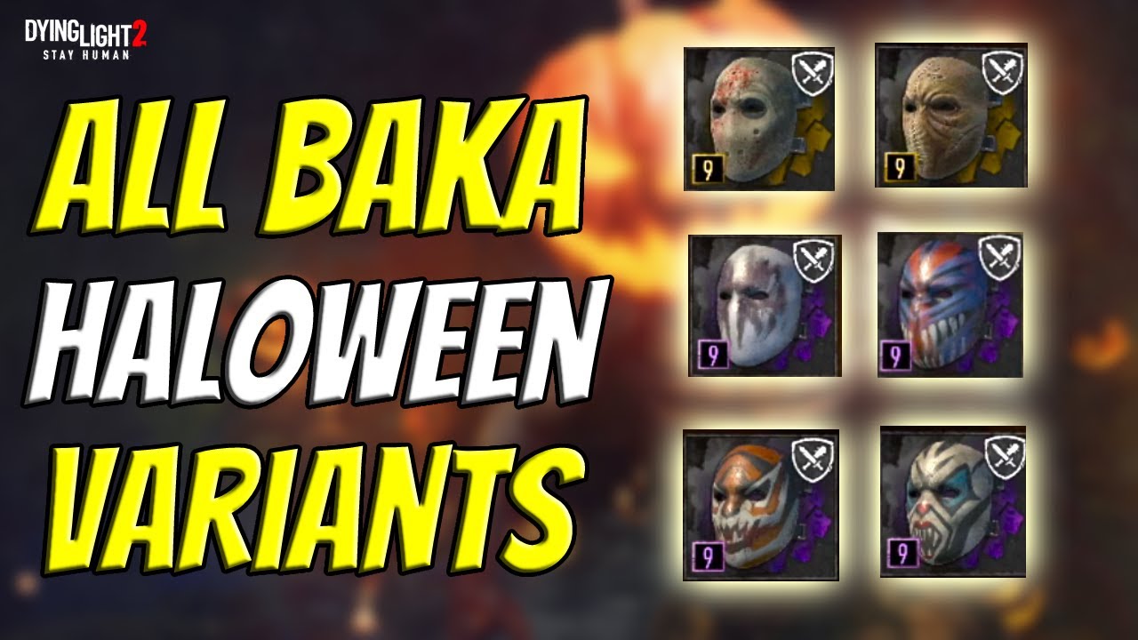(2022) All Halloween Mask Variants From Baka In Dying Light 2 - YouTube