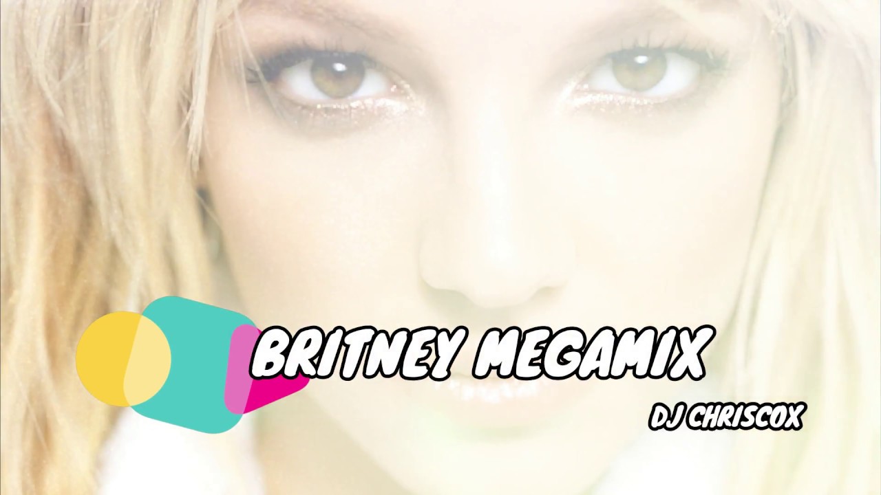 BRITNEY SPEARS - MEGAMIX DJ CHRISCOX - YouTube