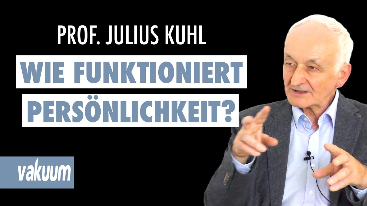 Julius Kuhl: Wie funktioniert Persönlichkeit? | Vorstellung der PSI ...