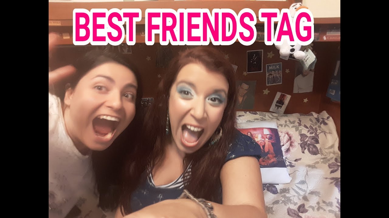 Best Friends Tag - YouTube