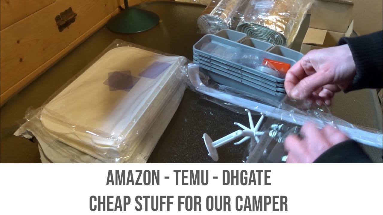 Amazon - Temu - DHgate - Cheap stuff for our camper build - YouTube
