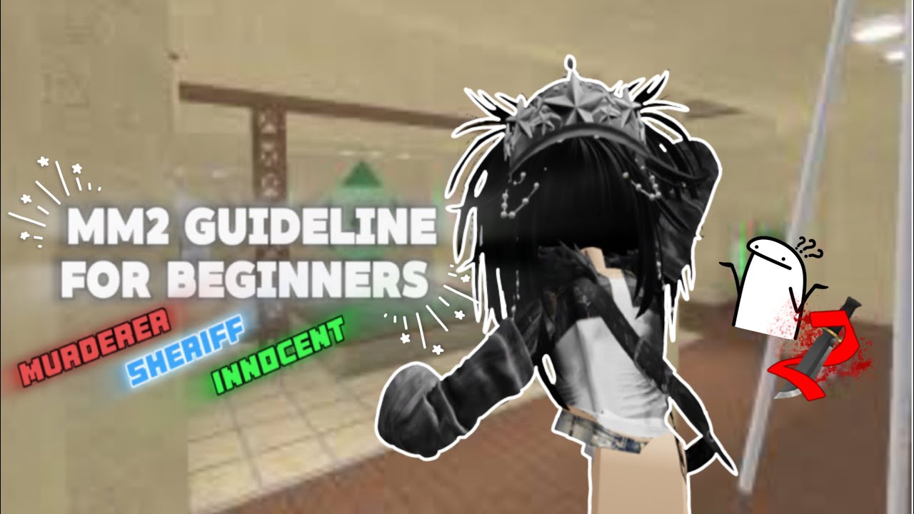 MM2 Guideline For Beginners... (Tutorial) - YouTube