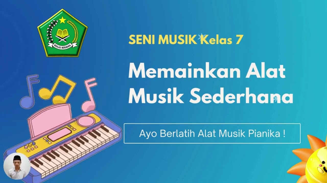 Pembelajaran SENI MUSIK Kelas 7 - AYO BERLATIH ALAT MUSIK PIANIKA ...