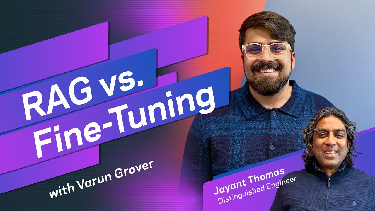 RAG vs. Finetuning with Varun Grover and Jayant Thomas - YouTube
