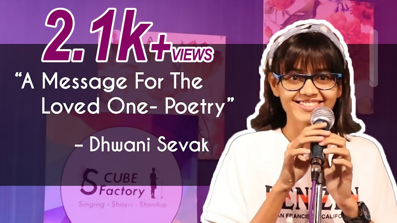"A Message For The Loved One- Poetry" | Dhwani Sevak | Poetry | S Cube ...