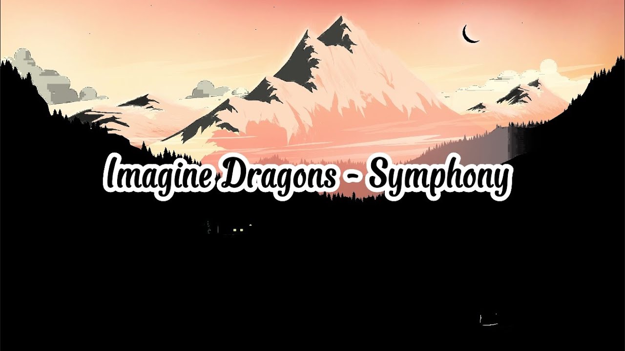 Imagine Dragons - Symphony (Lyrics Video) - YouTube