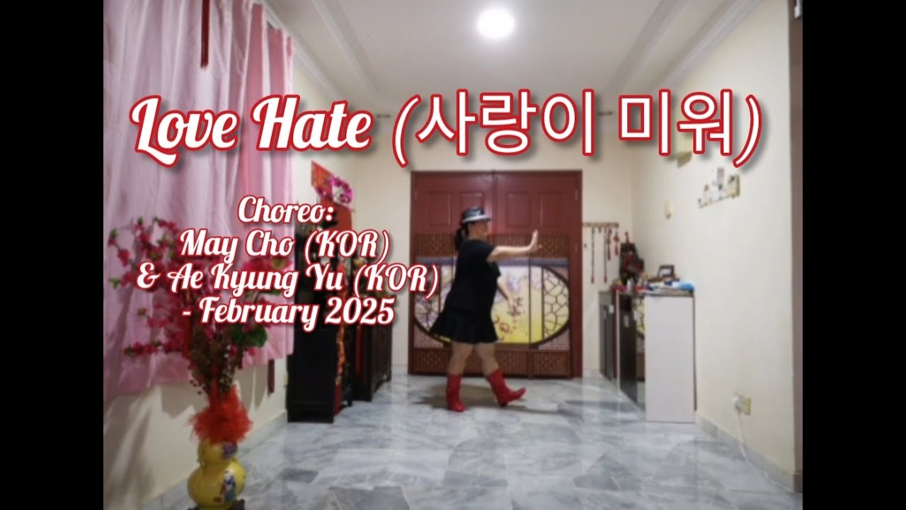 Love Hate (사랑이 미워) - Line Dance (May Cho (KOR) & Ae Kyung Yu (KOR ...