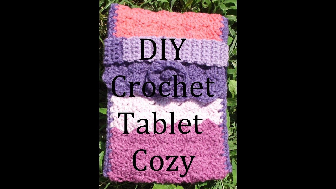 DIY Crochet Tablet Cozy / Cover / Sleeve - YouTube