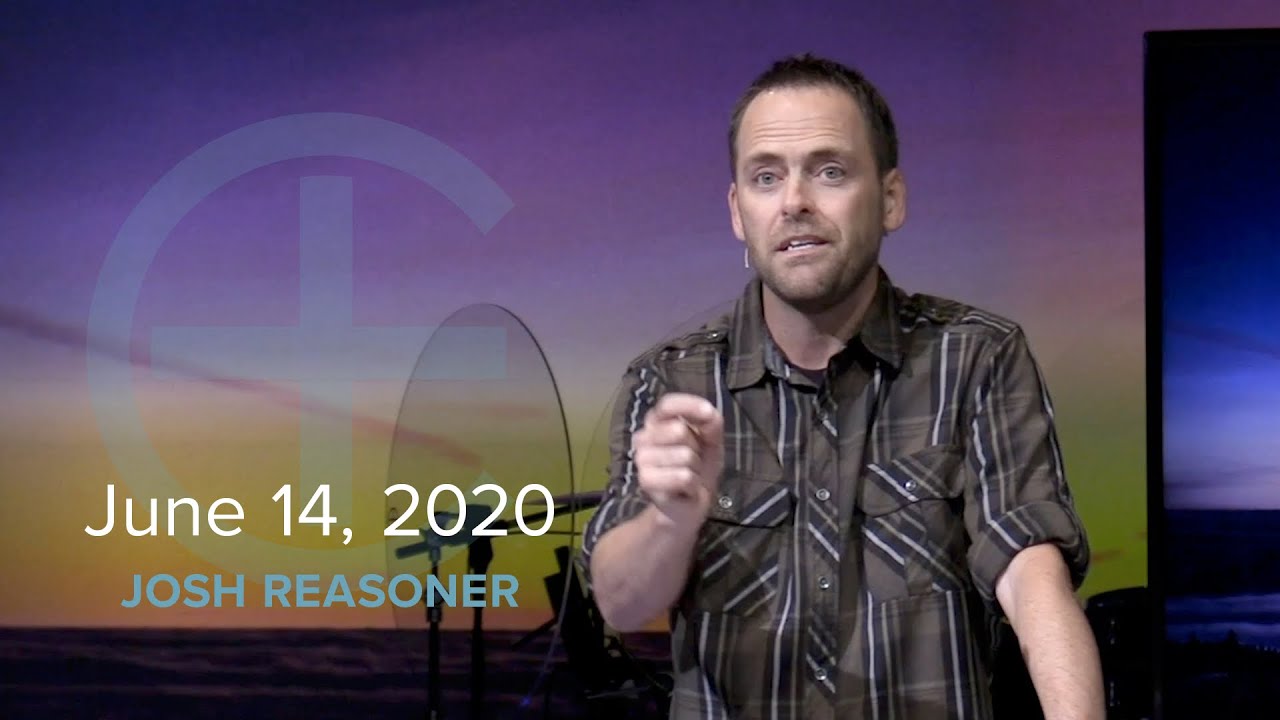 Calvary Church of Valparaiso - Pastor Josh Reasoner June 14, 2020 - YouTube