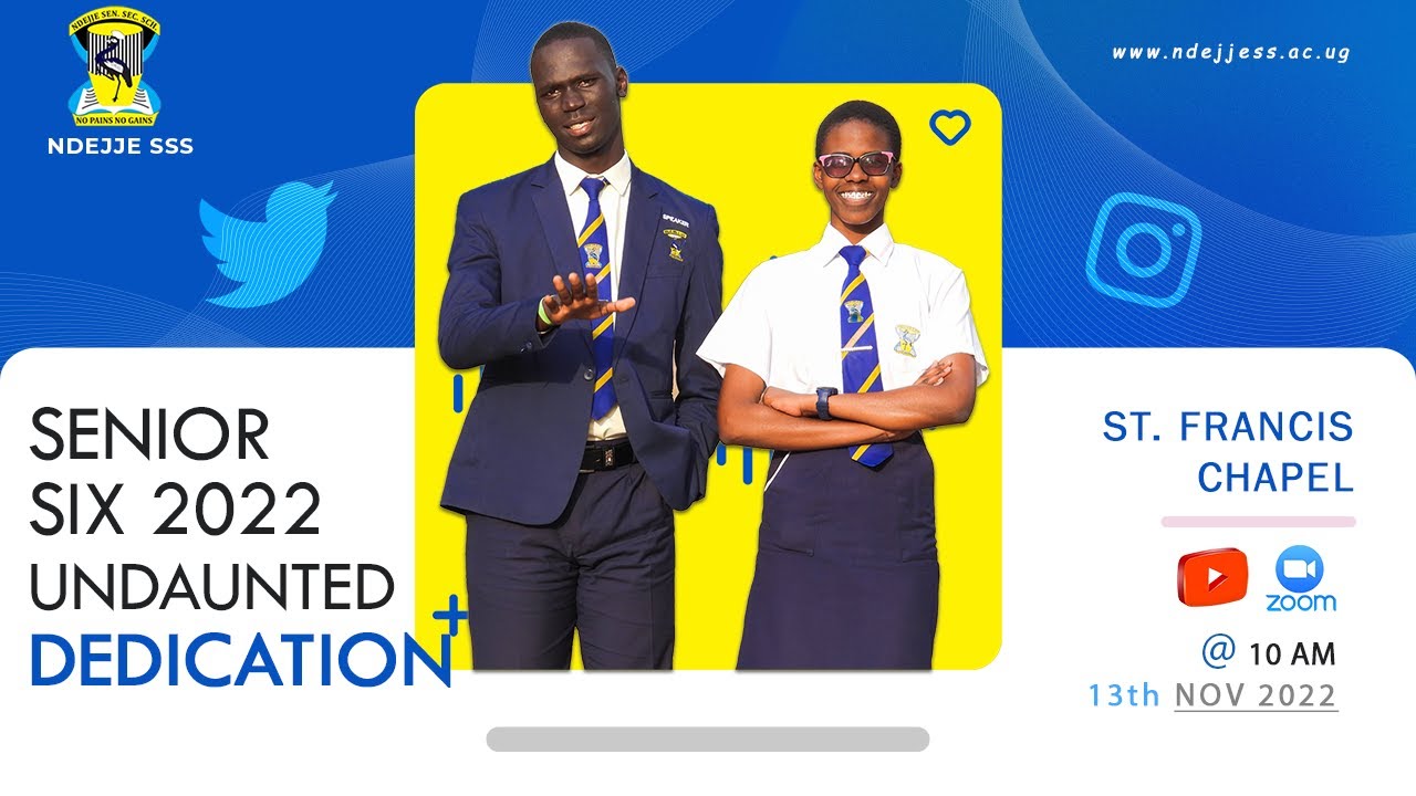 Senior 6 Undaunted 2022 Dedication | Ndejje SSS - YouTube