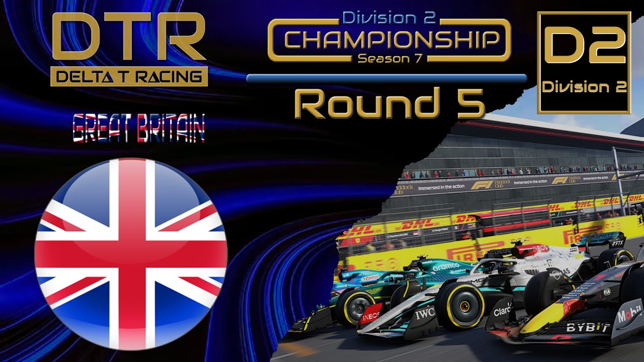 [DTR] Delta T Racing | Season 7 | Division 2 | Round 5 - Great Britain ...