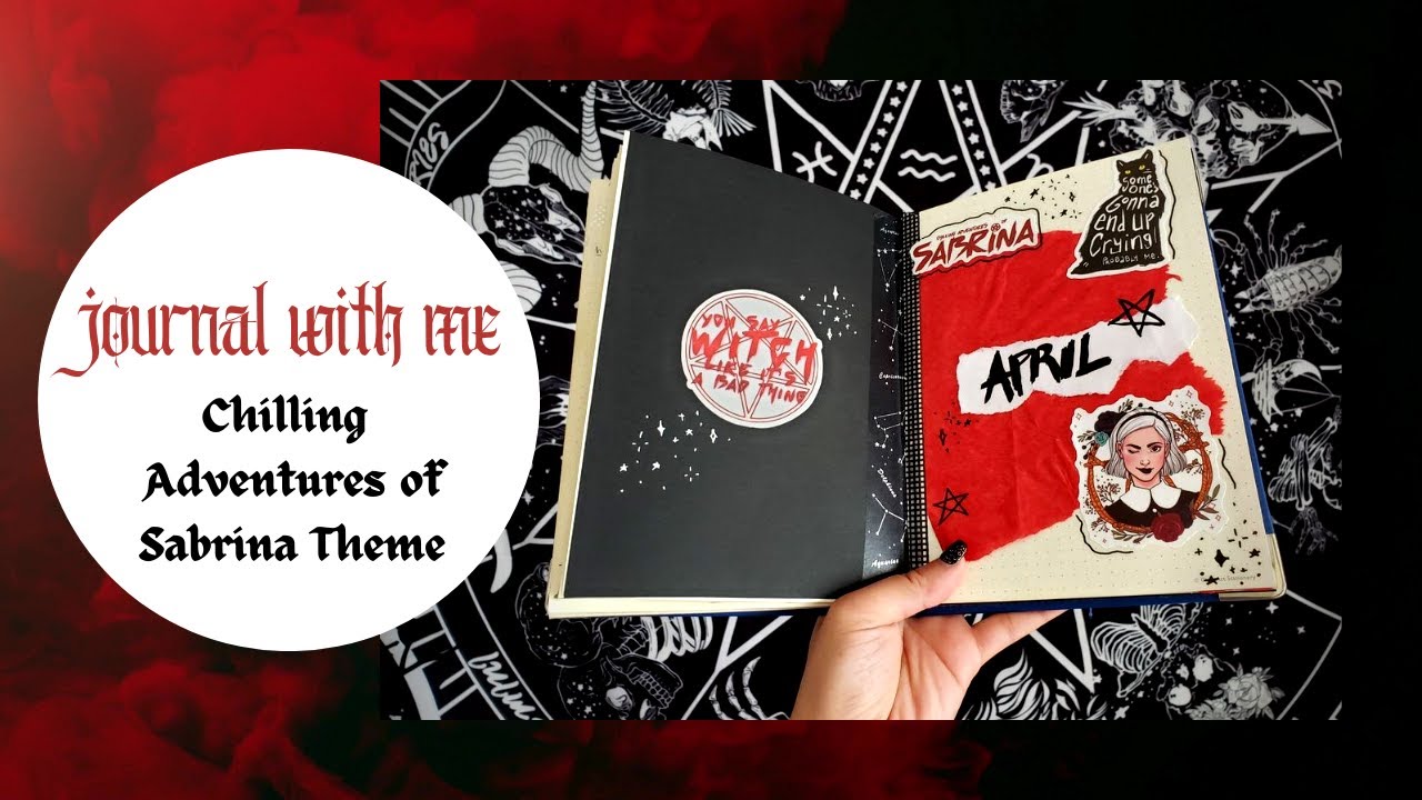 APRIL JOURNAL WITH ME 🧙‍♀️ | CHILLING ADVENTURES OF SABRINA THEME ...