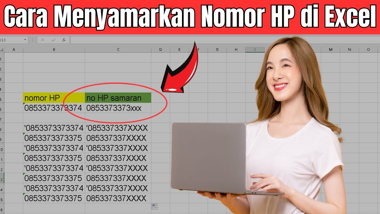 Rumus Excel Cara Menyamarkan atau Menyembunyikan Nomor HP di Excel ...