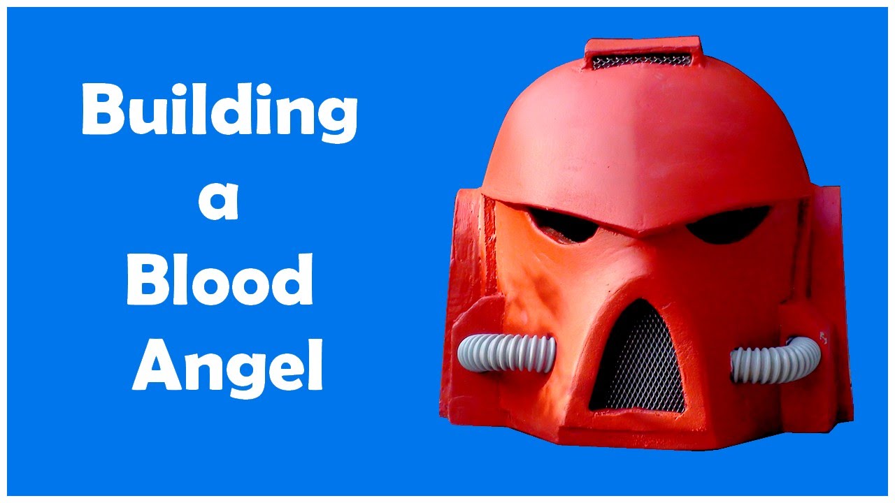 Building a Blood Angel - From the Eva foam to the leg - YouTube