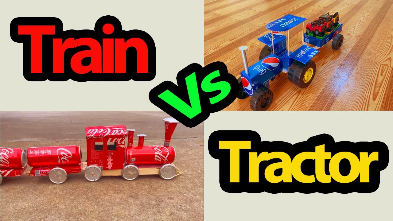 Pepsi Tractor Vs Coca Cola Train-DIY at home - YouTube