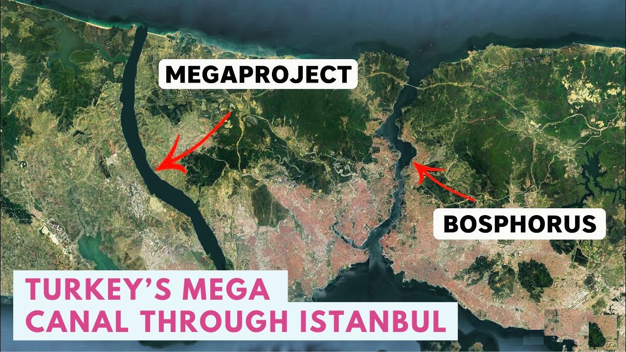 Istanbul Canal: Why Turkey is Building a Mega Canal Through Istanbul ...
