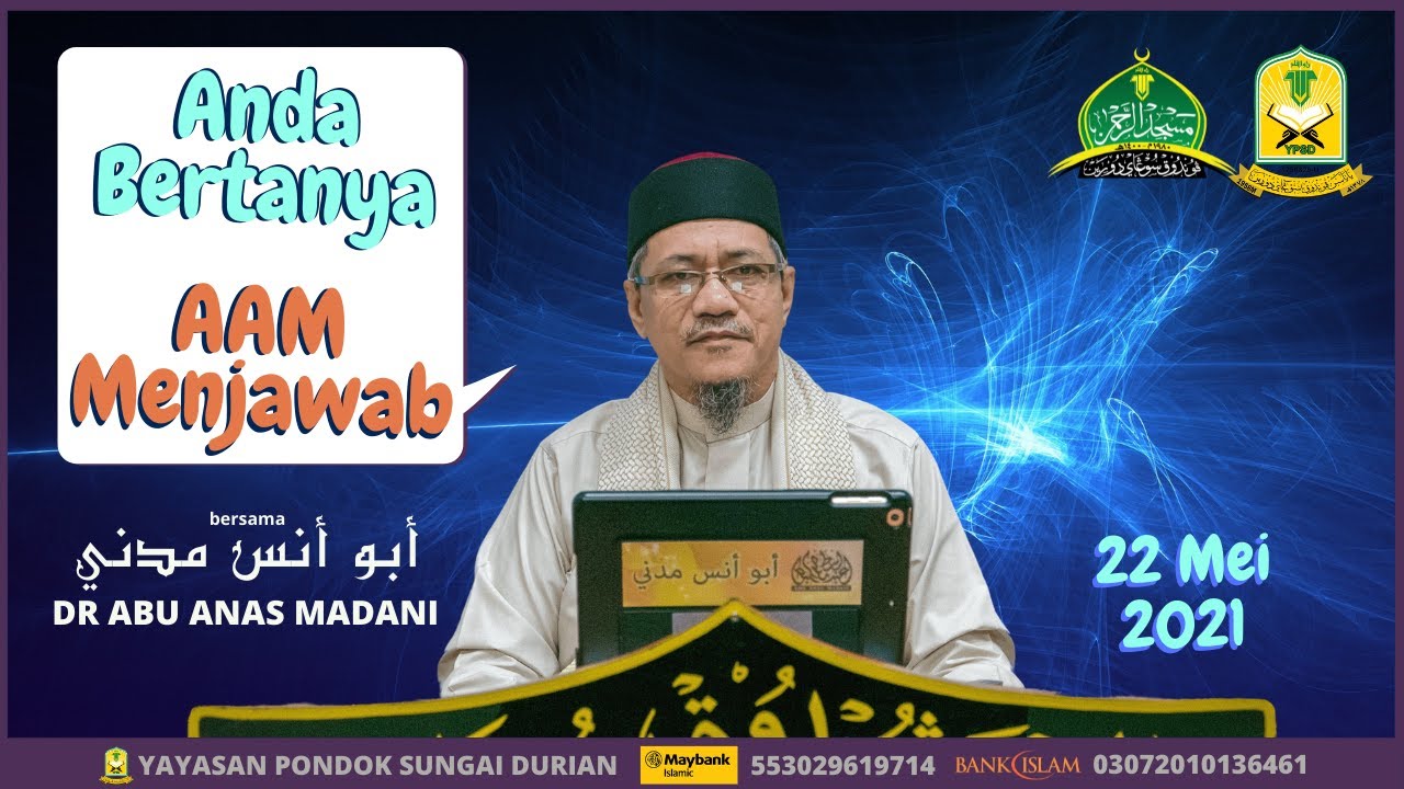 AAM 2021 Tanya Jawab AAM (01) Pelbagai Tajuk Bersama Dr. Abu Anas ...