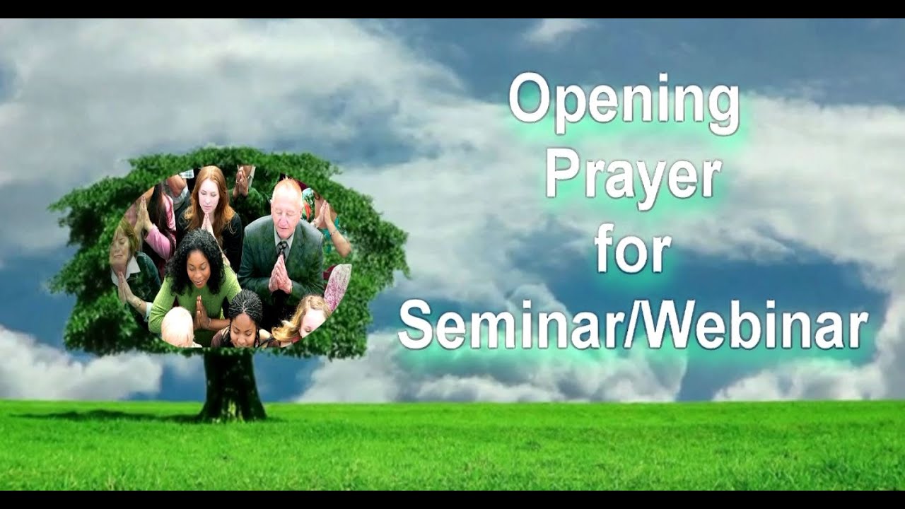Opening Prayer for Seminar/Webinar - YouTube