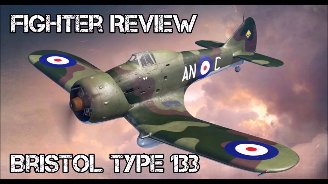 Fighter Review --- Bristol Type 133 --- World of Warplanes - YouTube