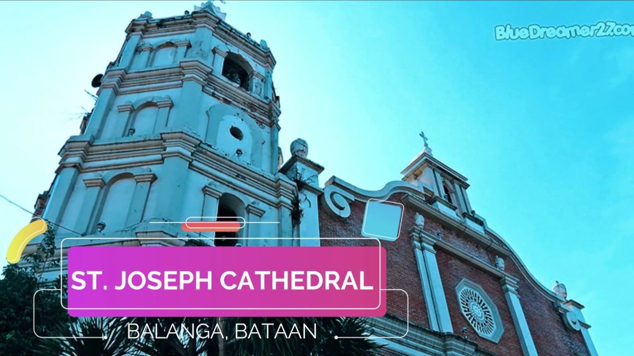 St. Joseph Cathedral (Balanga, Bataan) - YouTube