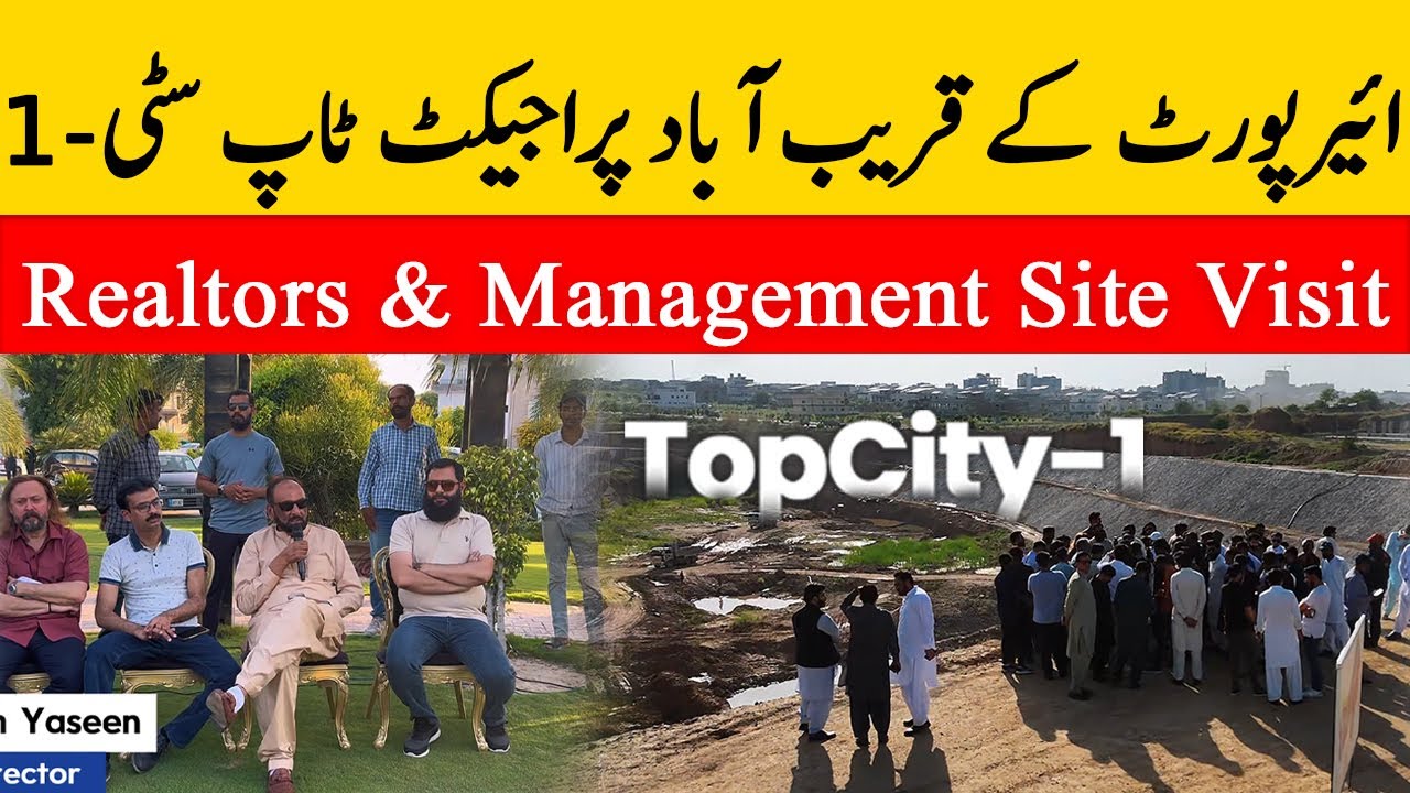 NOC Approved Project Near Islamabad Airport! TopCity-1 | Reators & Management Site visit! - YouTube