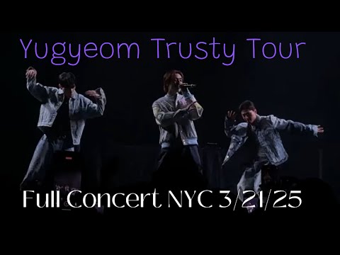 FULL CONCERT | YUGYEOM (유겸) TRUSTY TOUR | NEW YORK | 03/21/25 | 4K