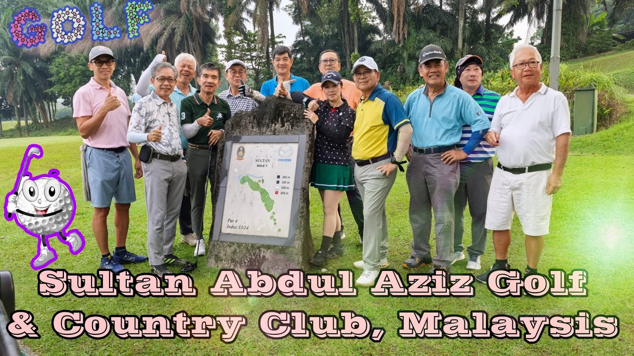 14-2-2025 Sultan Abdul Aziz Shah Golf & Country Club (KGSAAS), Sultan ...