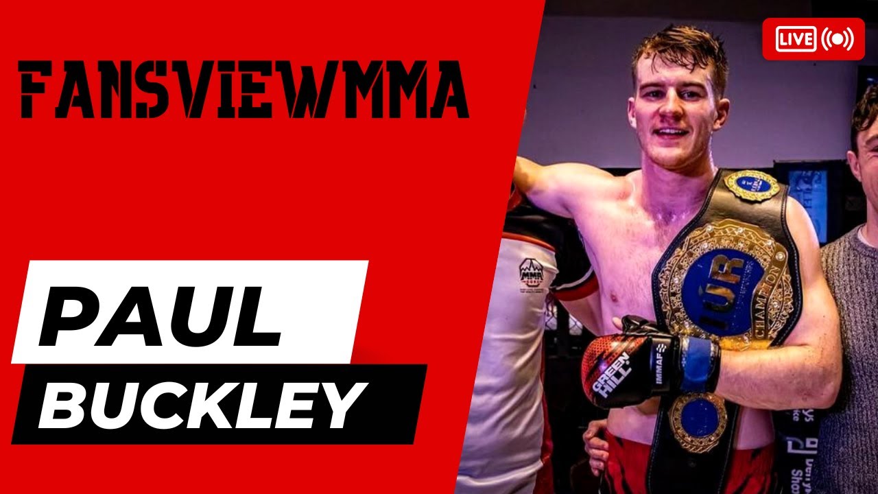 Paul Buckley interview Fansviewmma - YouTube