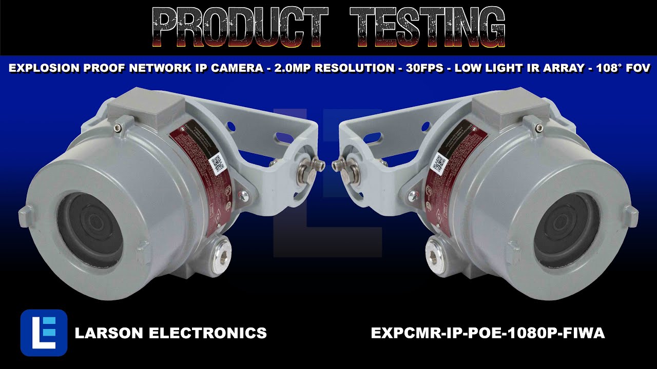 Explosion Proof Network IP Camera - 2.0MP Resolution - 30FPS - Low ...
