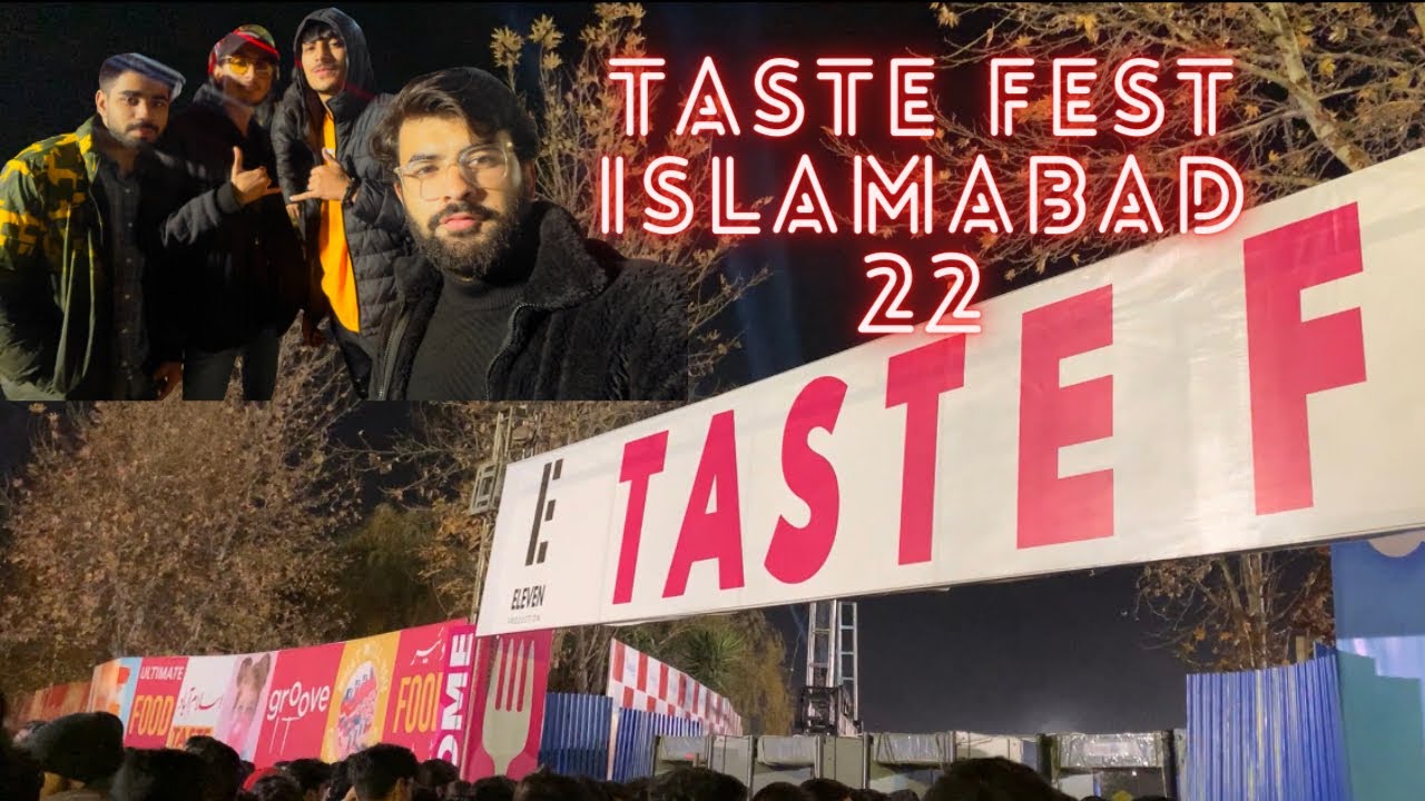 Taste Fest 2022 | Trip To Islamabad | Travelling Vlog⭐️ - YouTube