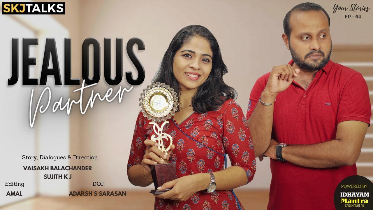 Jealous Partner | Your Stories EP - 64 | SKJ Talks | When Your Partner ...