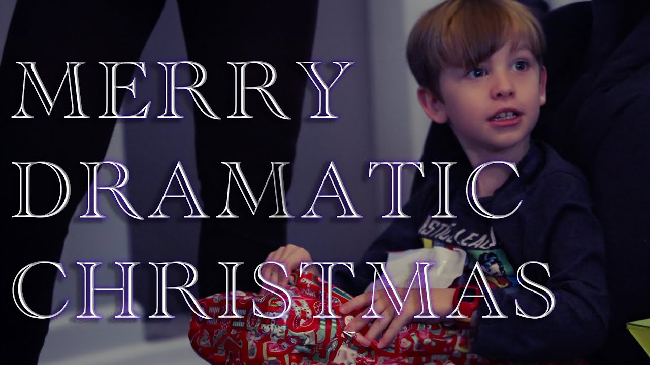 Merry Dramatic Christmas - YouTube