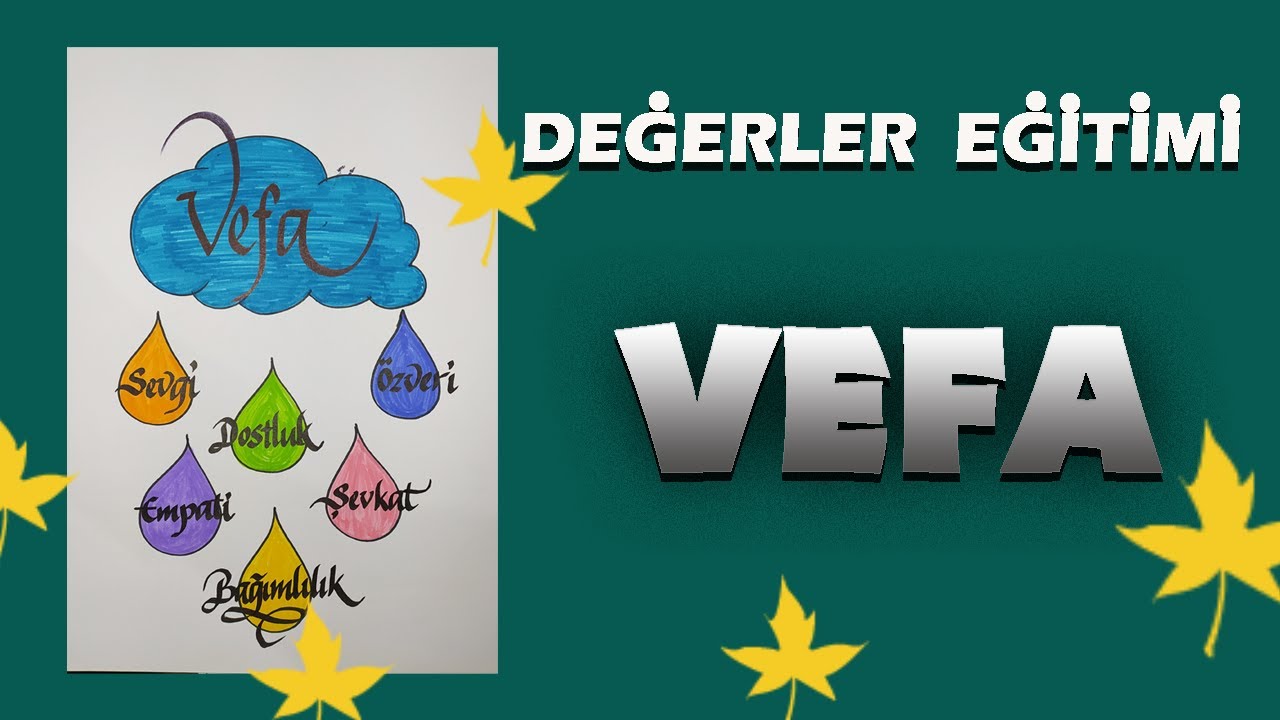 DEĞERLER EĞİTİMİ-VEFA - YouTube