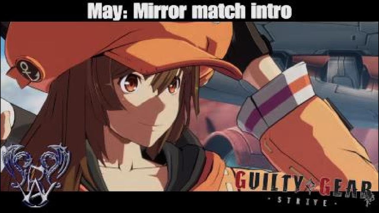 May Mirror Match Intro - Guilty Gear -Strive- - YouTube