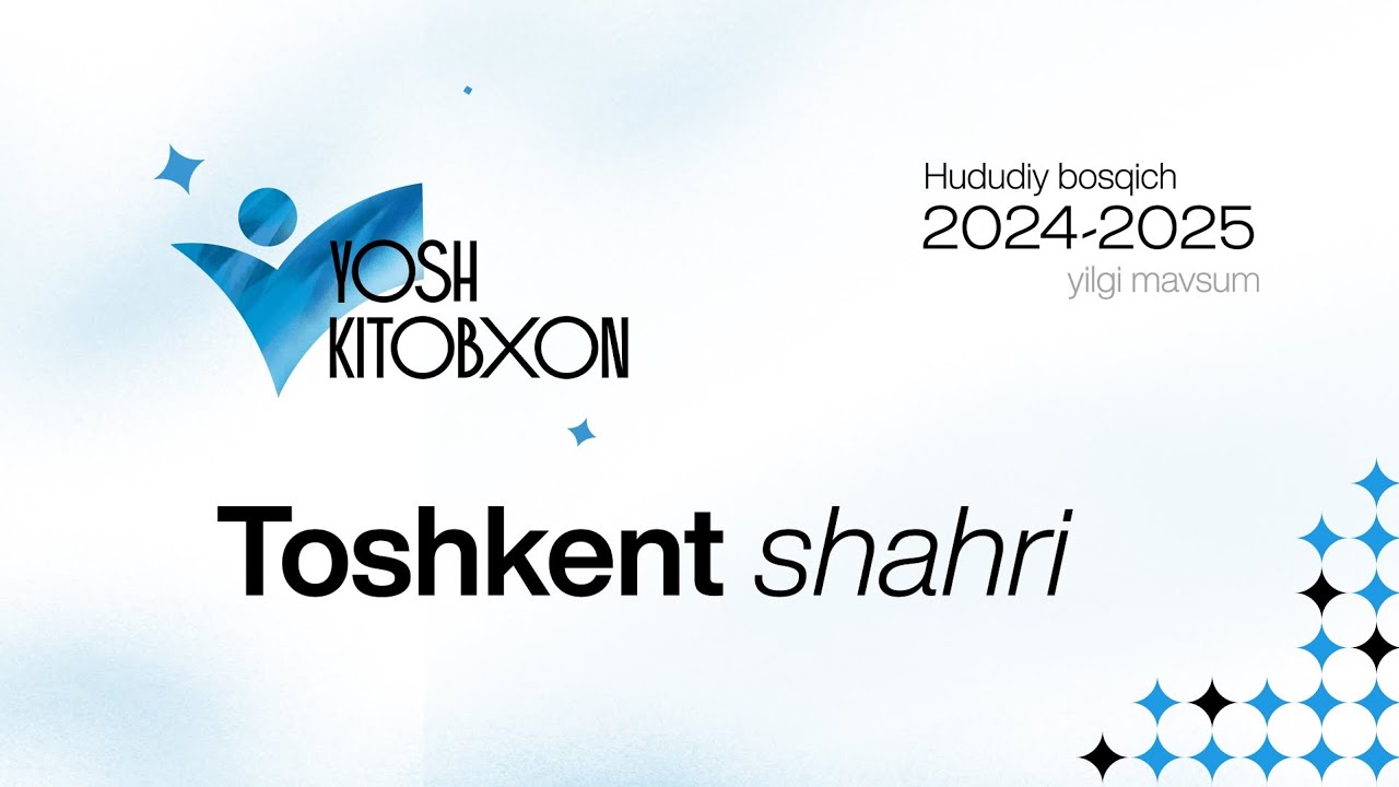 “Yosh kitobxon” tanlovi 2024-2025 | Toshkent shahri | Hududiy bosqich ...