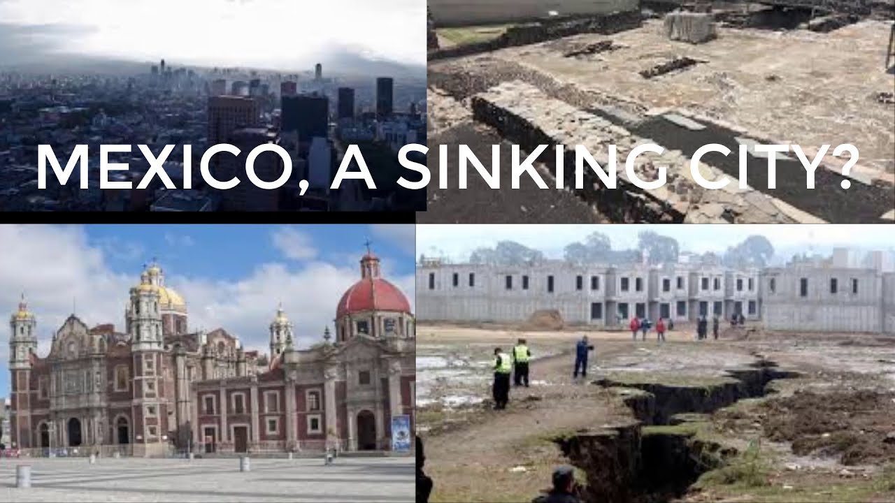 MEXICO, A City build on Water, WILL SINK ? - YouTube