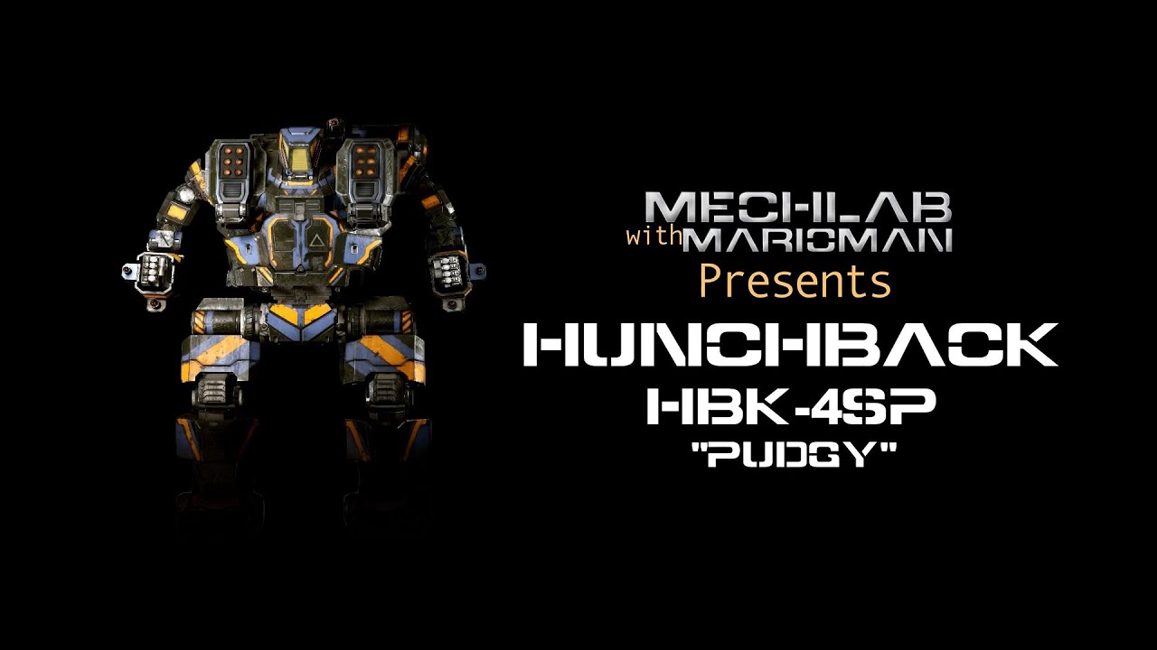 MechWarrior Online: MechLab with marioman: Hunchback HBK-4SP "Pudgy ...