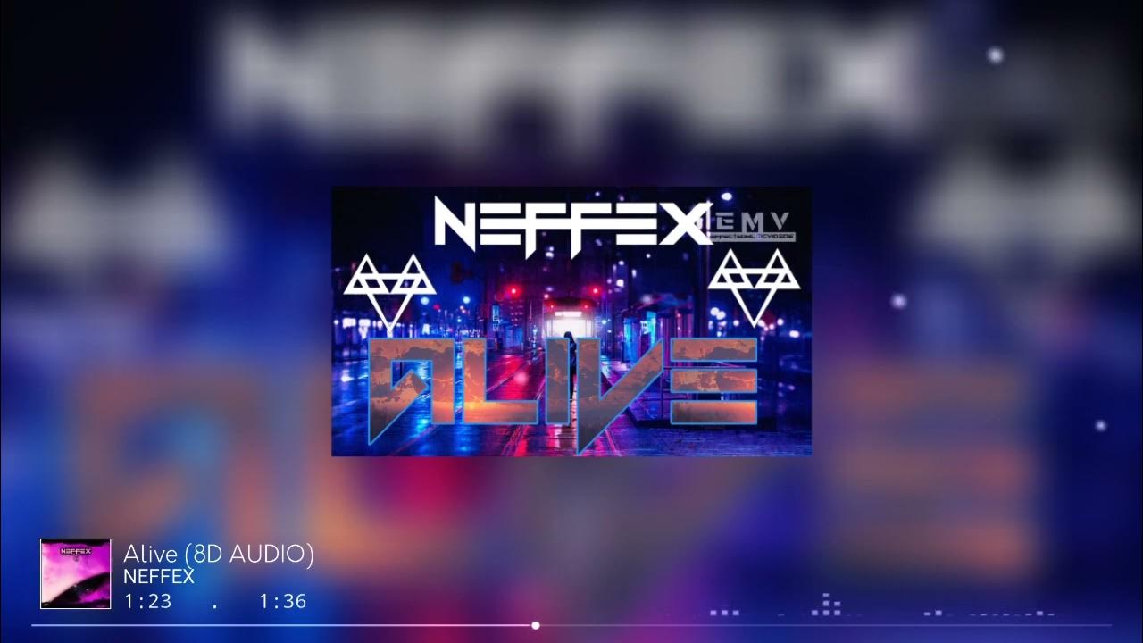 NEFFEX - Alive (8D AUDIO) - YouTube