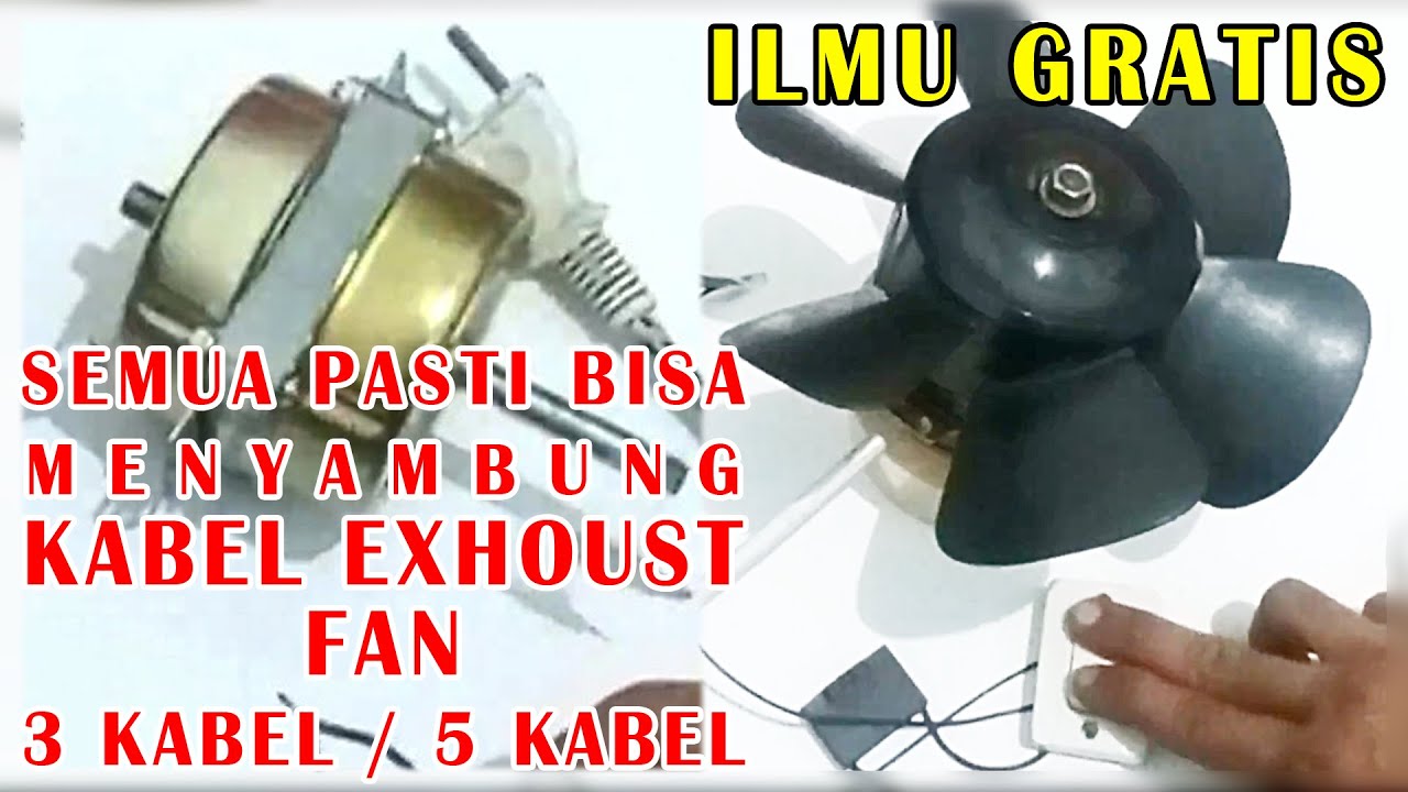 CARA MENYAMBUNG JALUR KABEL EKSOS FAN // EXHOUST FAN - YouTube