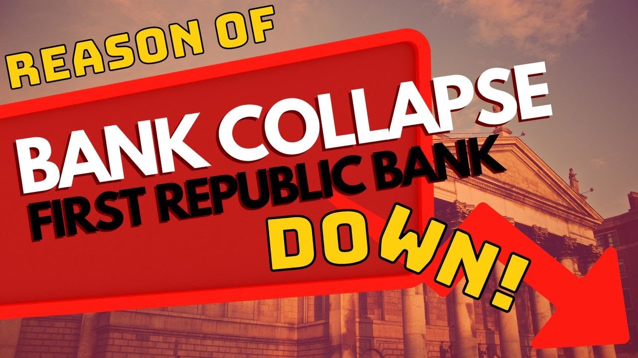 The Crash of First Republic Bank | Lessons Learned from a Financial ...