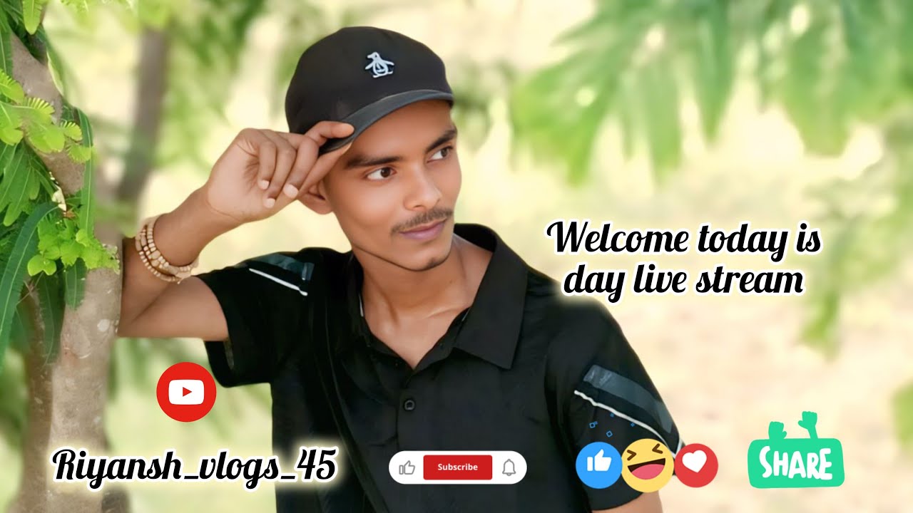 riyansh_ vlogs_45 welcome today is day live stream YouTube friends 💯🙏🙏🙏💯😎💯😎🙏🙏🙏💯😎💯😎🙏💯🙏 - YouTube