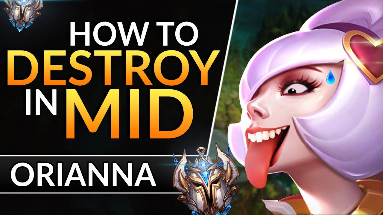 The ULTIMATE ORIANNA GUIDE: Best Tips and Tricks to CARRY and RANK UP ...