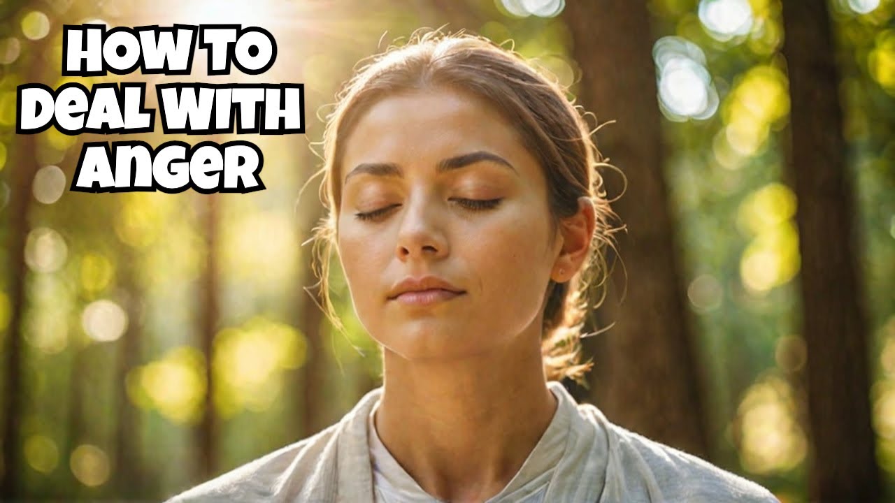 How to deal with anger - YouTube